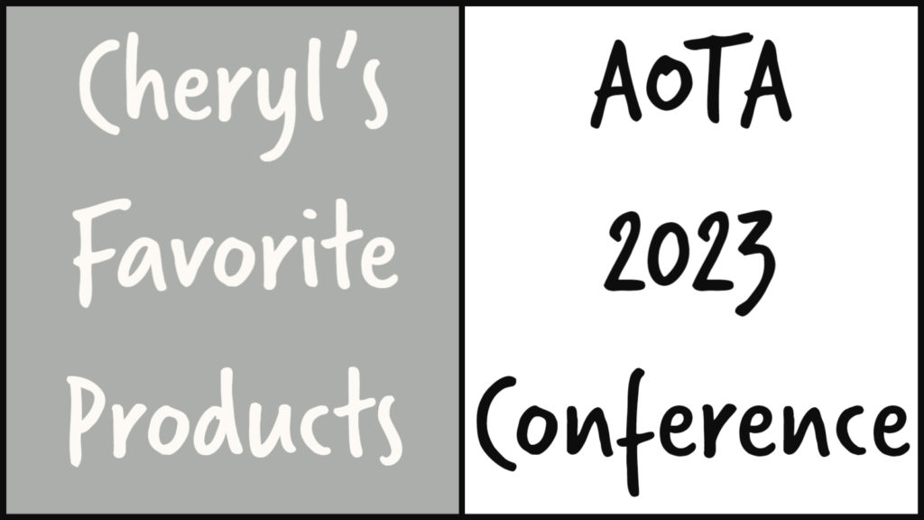 2023 AOTA – Cheryl’s Favorites! - OT Toolkit™ Blog